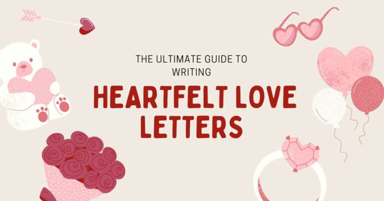 The Ultimate Guide to Writing Heartfelt Love Letters
